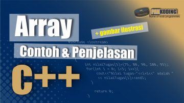 Array dalam C++, Lengkap Contoh Program dan Pembahasan Detail - Pakkoding
